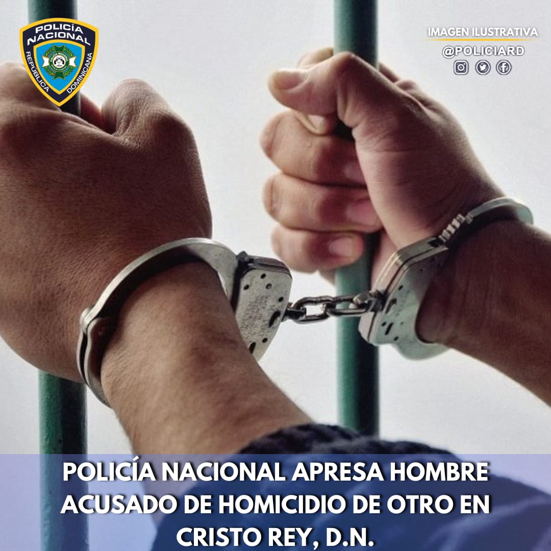 Policía Nacional Apresa Hombre Acusado De Homicidio De Otro En Cristo