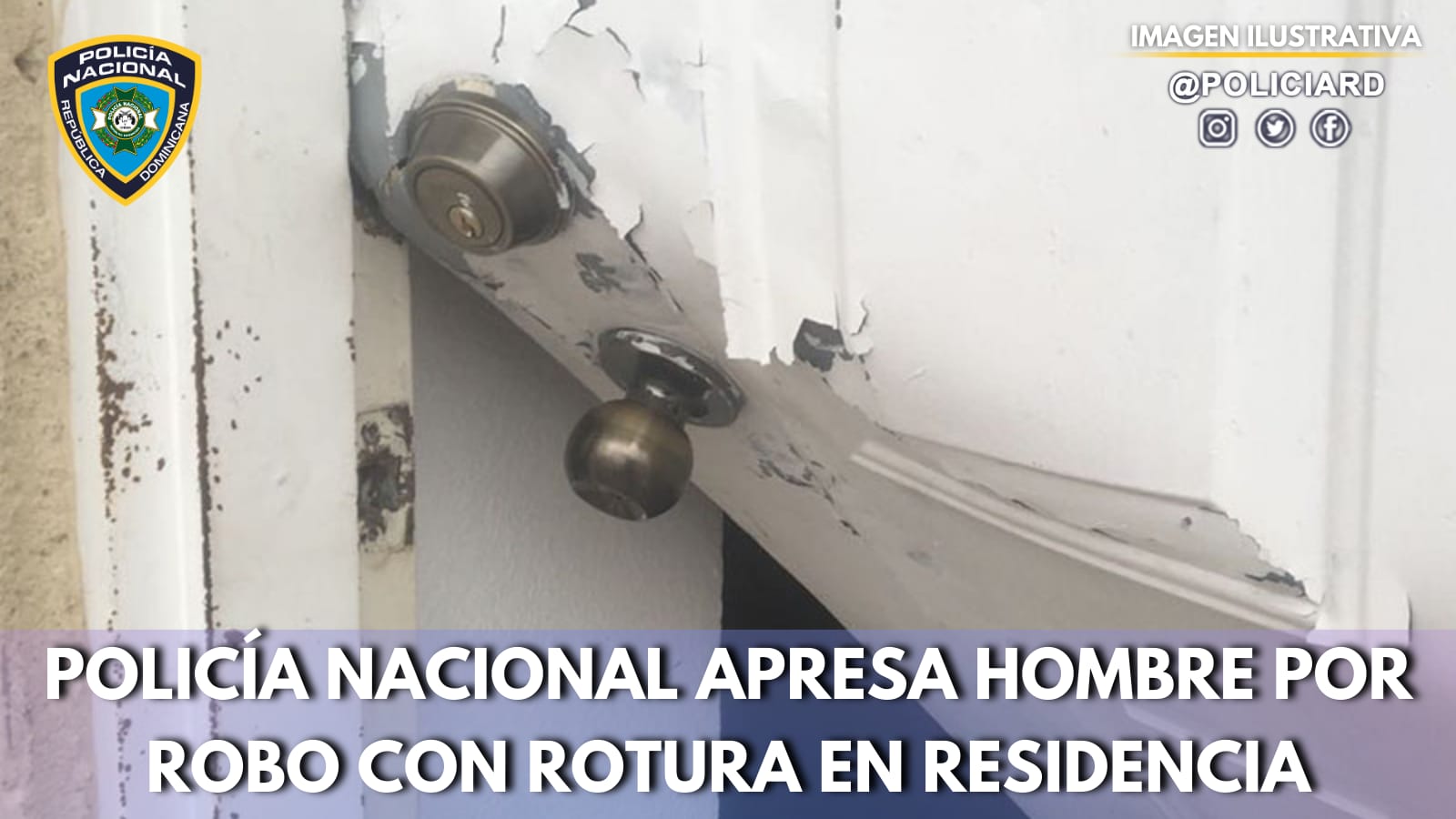 Policía Nacional Apresa Hombre Por Robo Con Rotura En Residencia