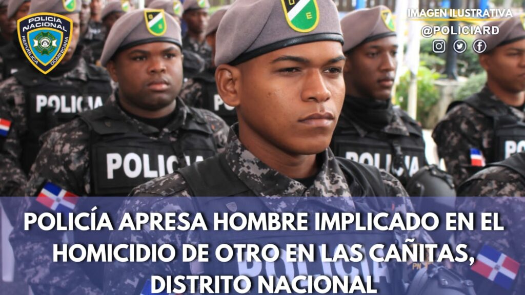 Policía Apresa Hombre Implicado En El Homicidio De Otro En Las Cañitas